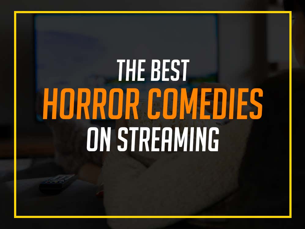 7 Of The Best Horror Comedies On Streaming | Barstool Sports