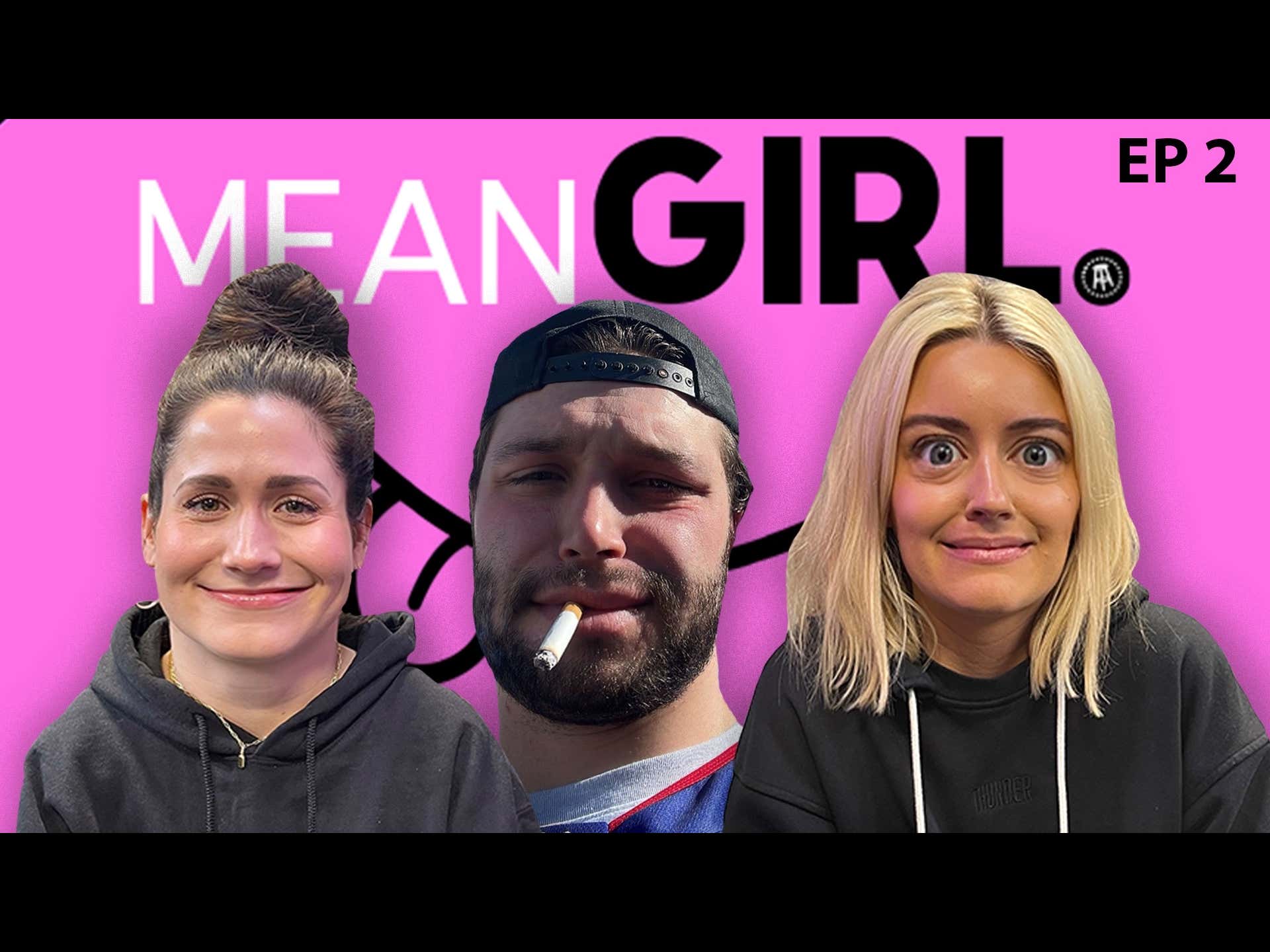 Mean Girl Episode 5am | Barstool Sports