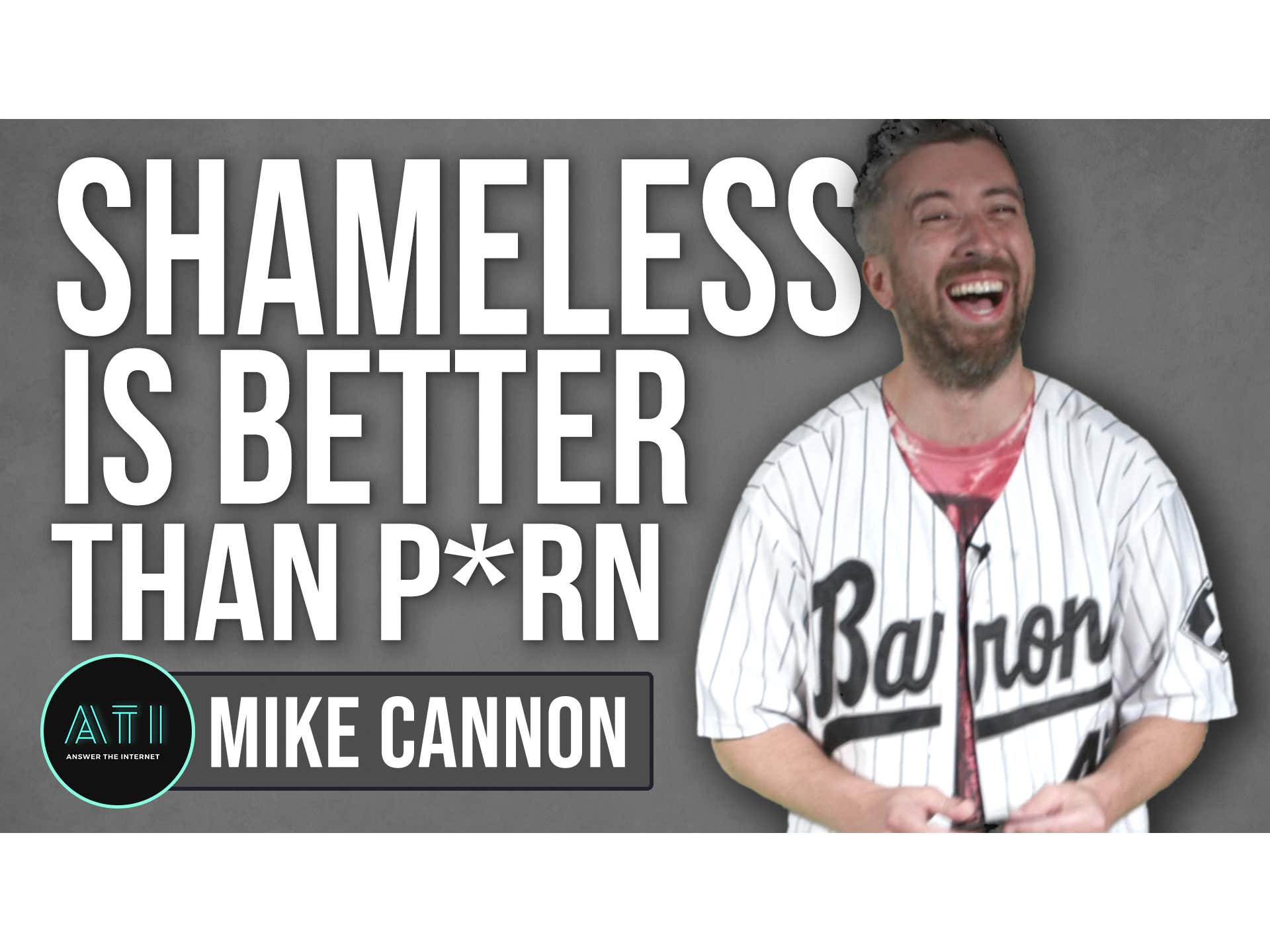 Mike Cannon Prefers Shameless Scenes Over P*rn - Answer The Internet ...