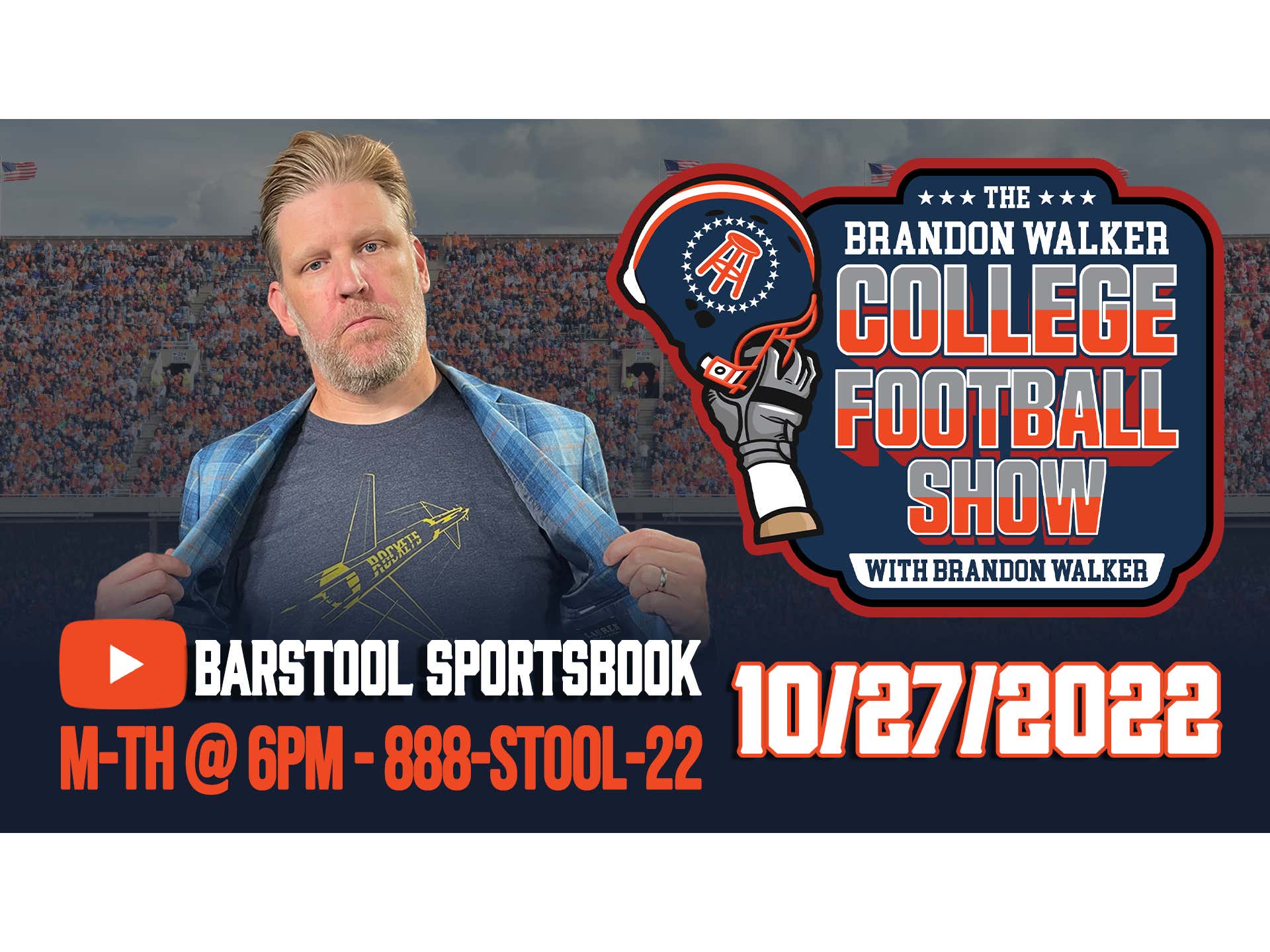 The Brandon Walker College Football Show | Thursday, October 27, 2022 | Barstool Bets