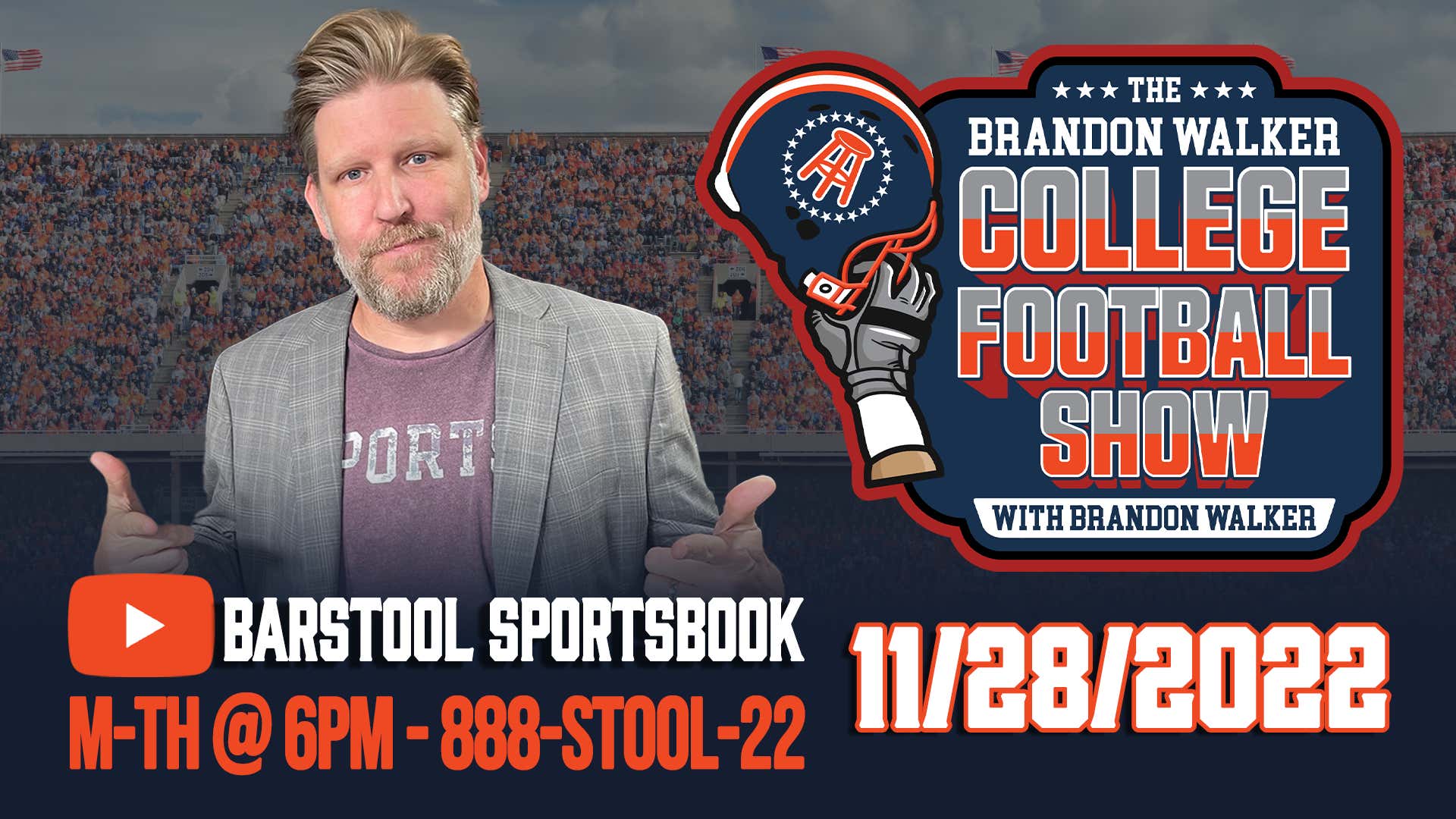 The Brandon Walker College Football Show | Monday, November 28, 2022 ...