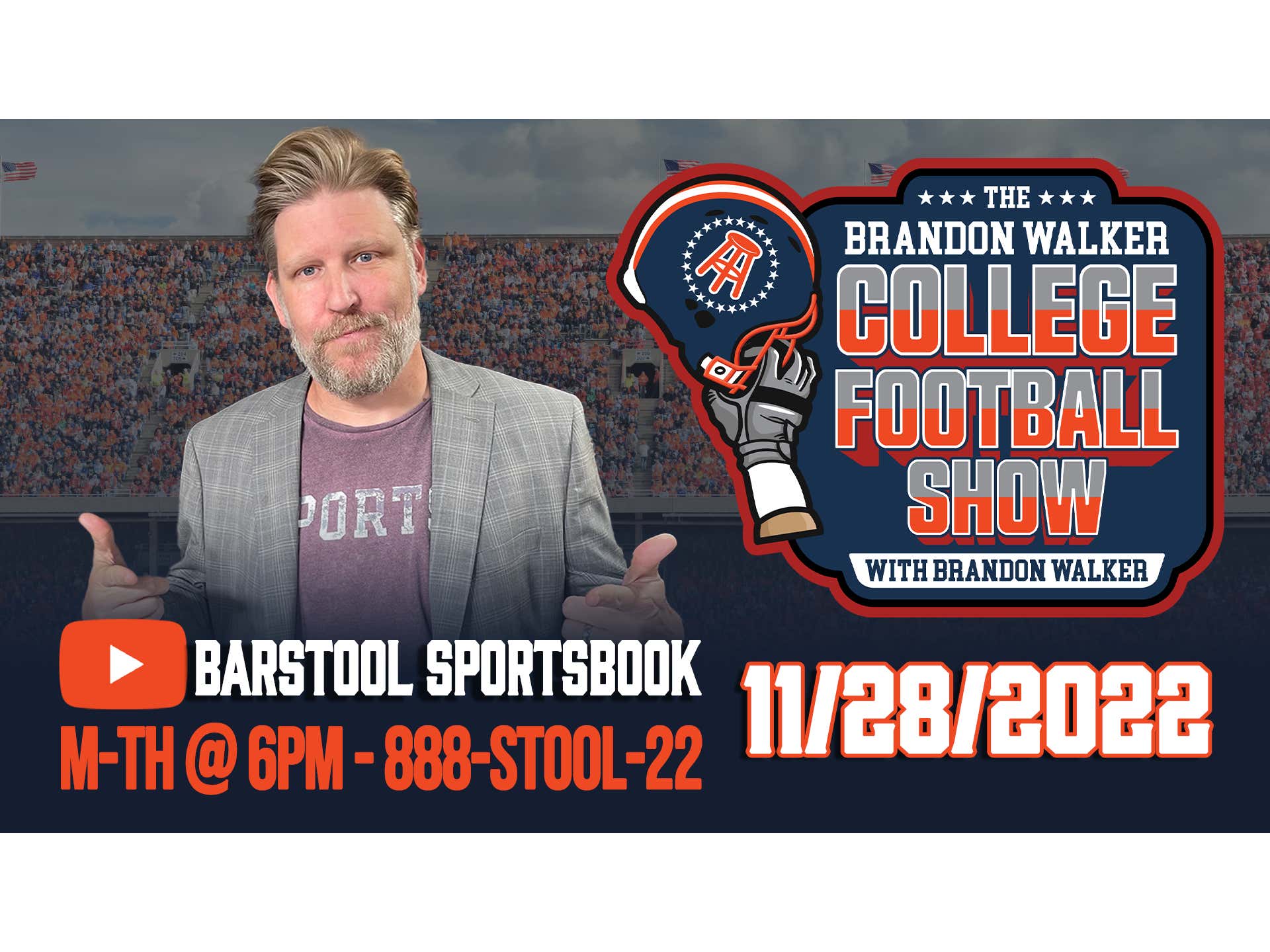The Brandon Walker College Football Show | Monday, November 28, 2022 ...