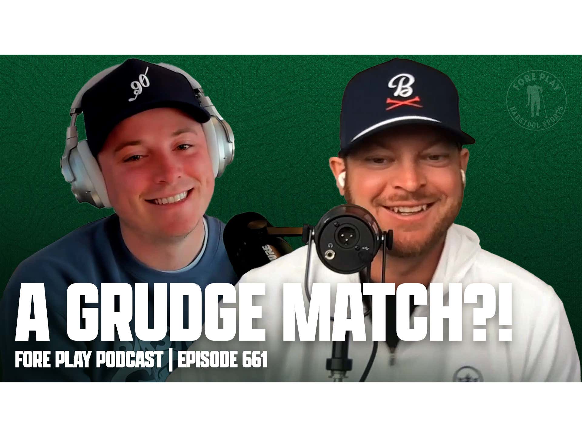 Creating A Grudge Match - Fore Play Episode 661 | Barstool Sports