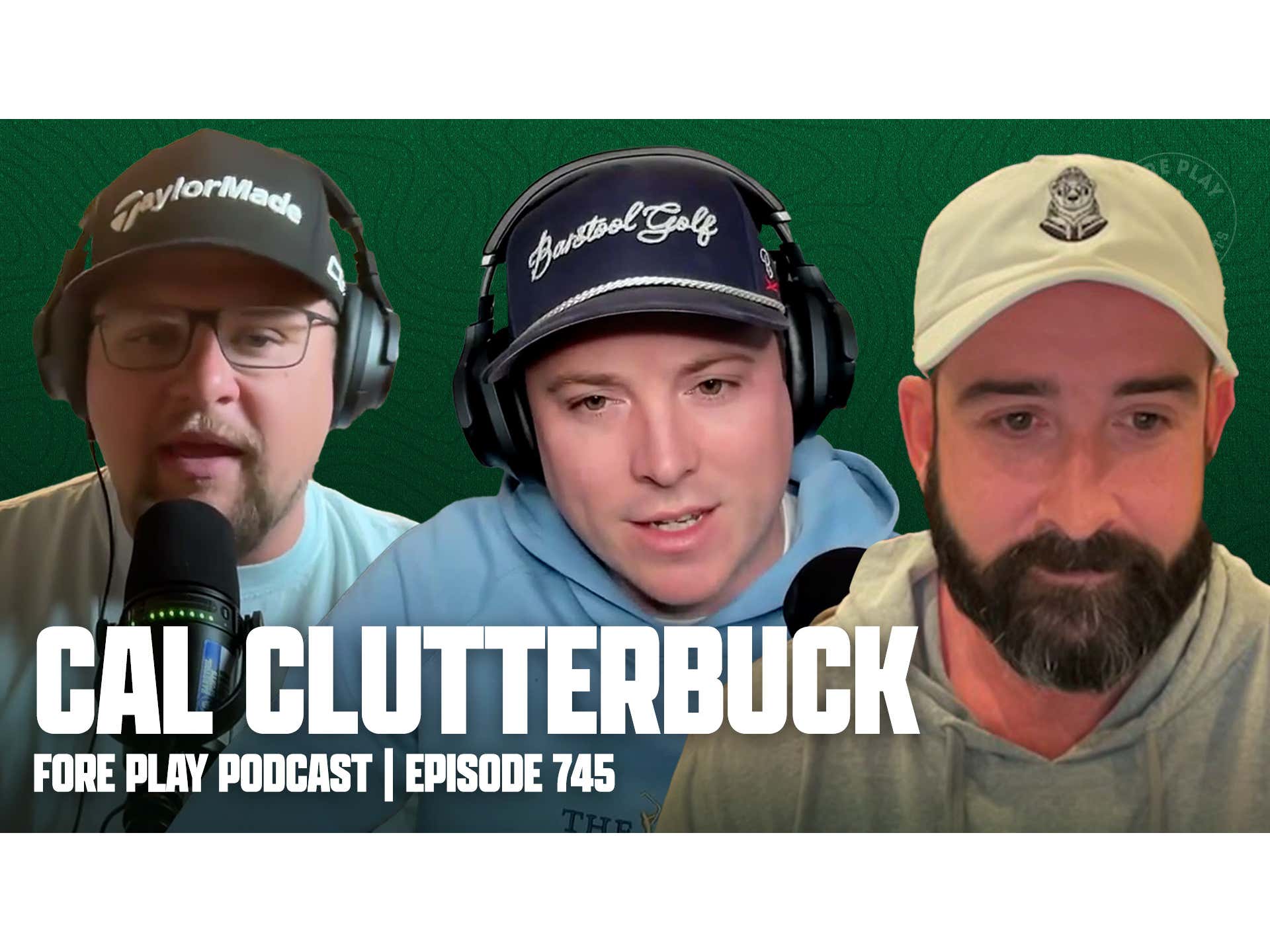 Golf’s Even Playing Field, Feat. Cal Clutterbuck - Fore Play Episode ...