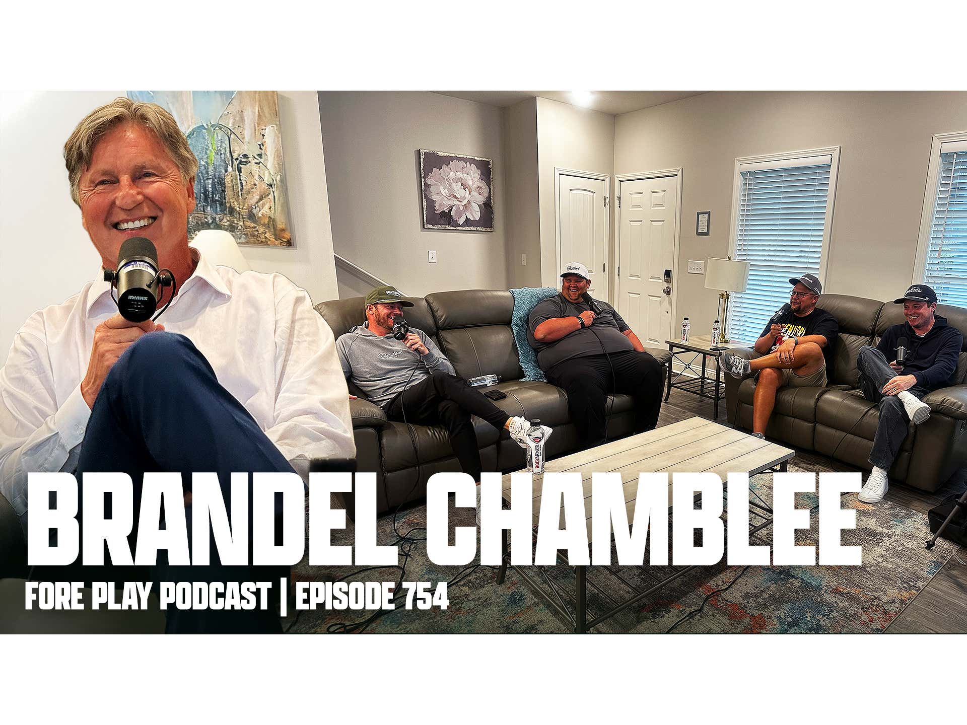 Deep Masters Preview with Brandel Chamblee - Fore Play Episode 754 ...